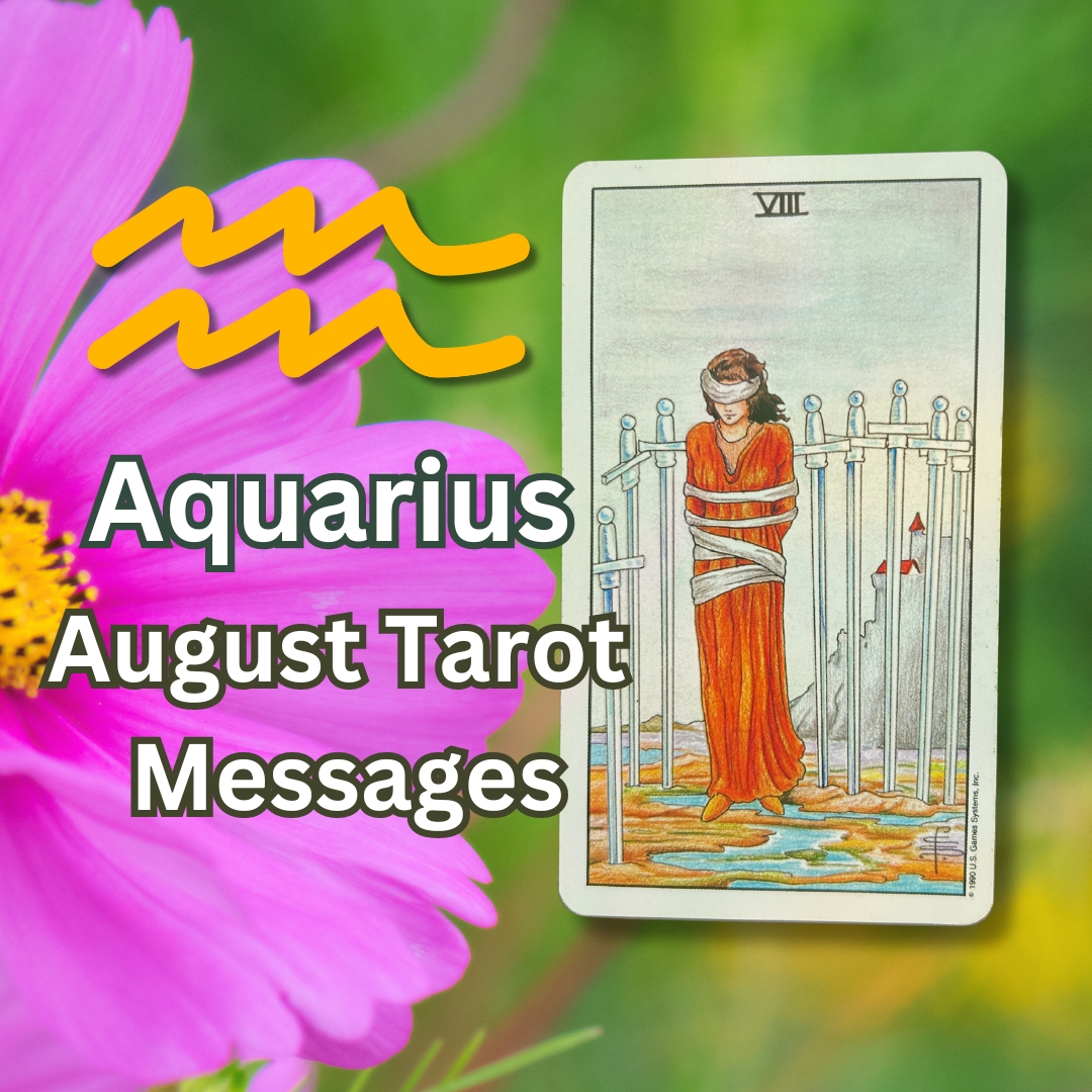 Aquarius Tarot Messages for August 2024: Eight of Swords – Fire Moon ...